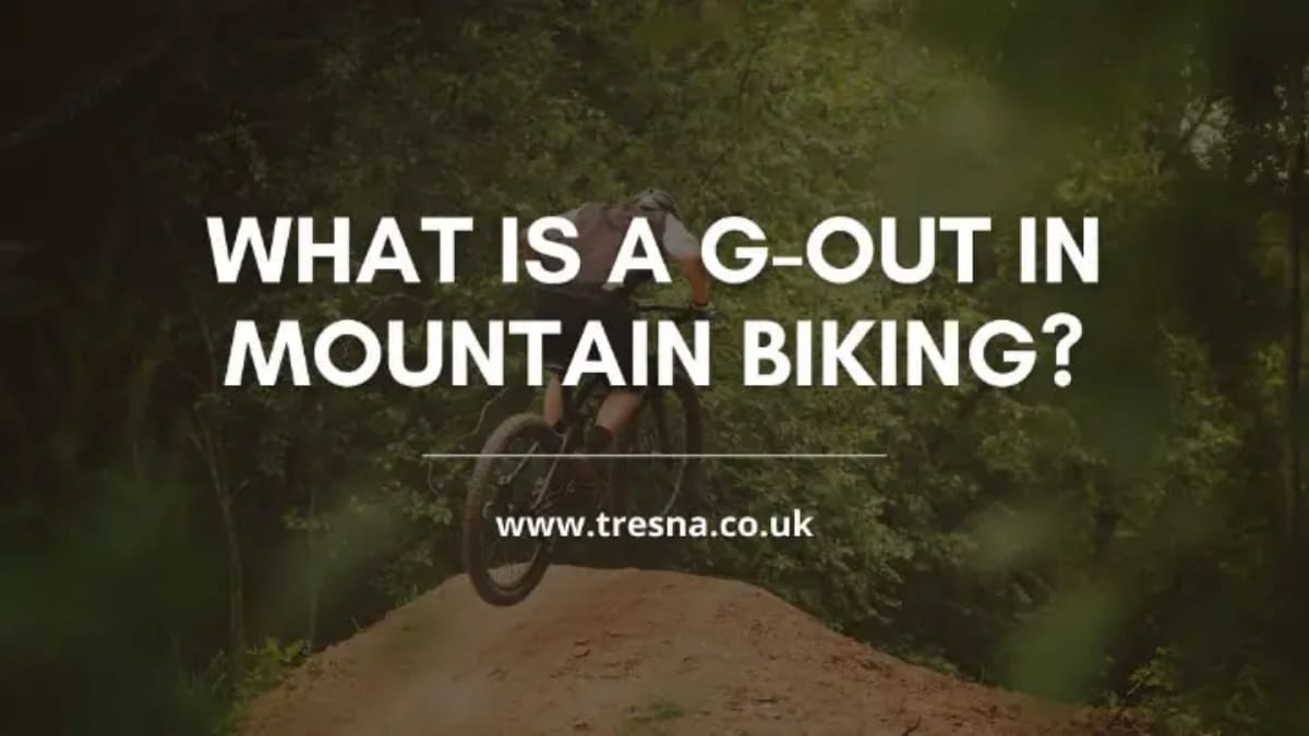 What Does G-Out Mean in MTB? A Guide to Mountain Bike Terminology - Tresna